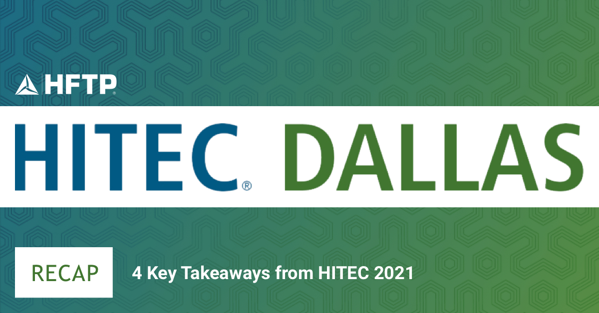 4 Key Takeaways from HITEC 2021 - INTELITY