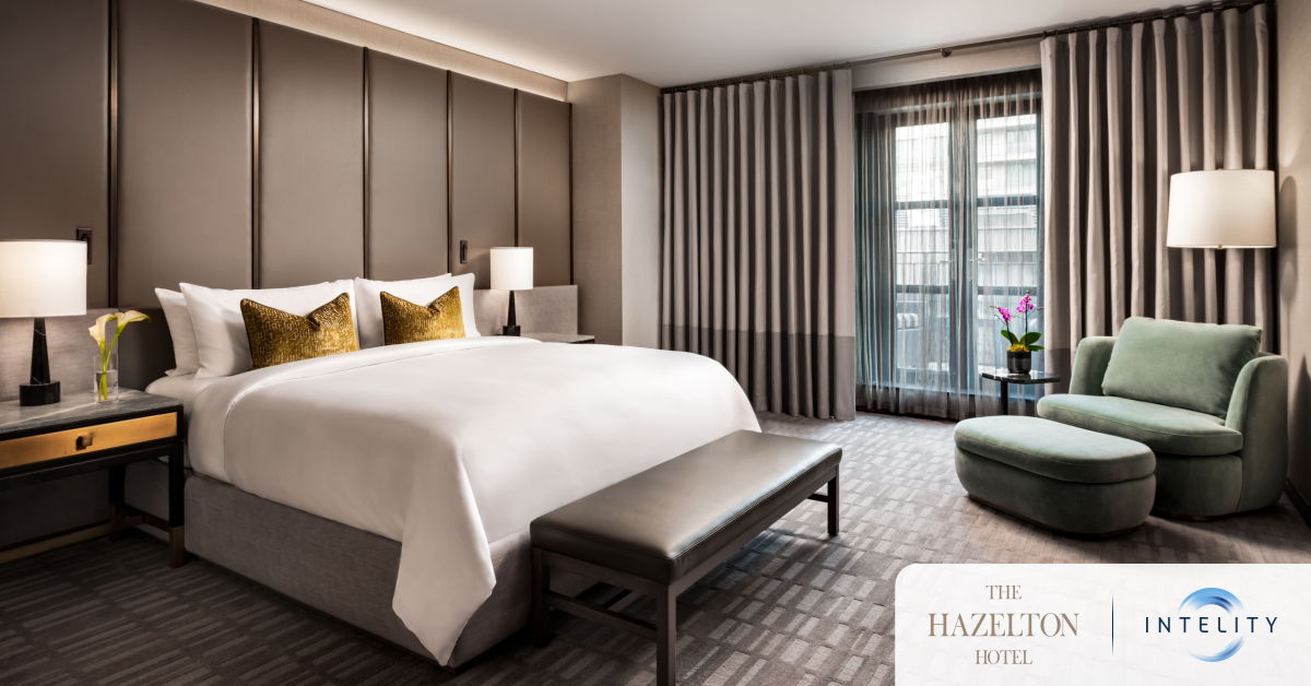 The Hazelton Hotel Transforms the Guest Experience - INTELITY