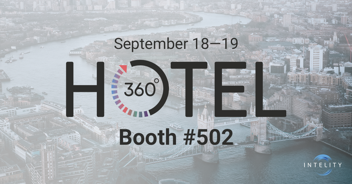INTELITY to Attend the Hotel360 Expo in London - INTELITY