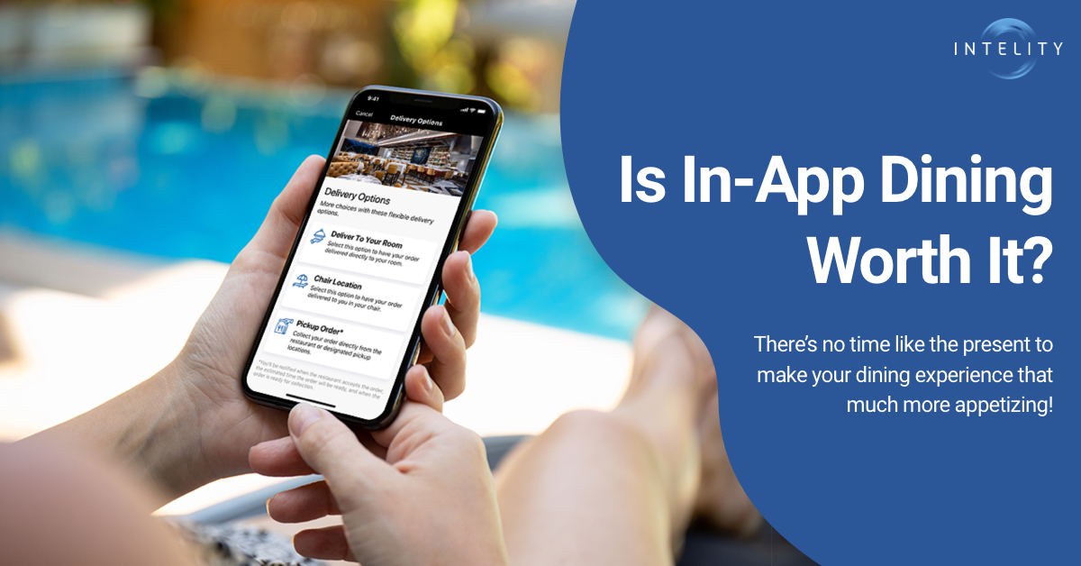 Does In-App Ordering Really Make A Hotel's App Better? - INTELITY